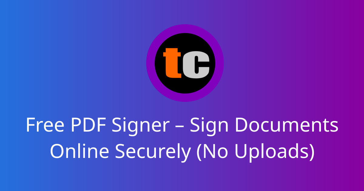 Free PDF Signer – Sign Documents Online Securely (No Uploads)