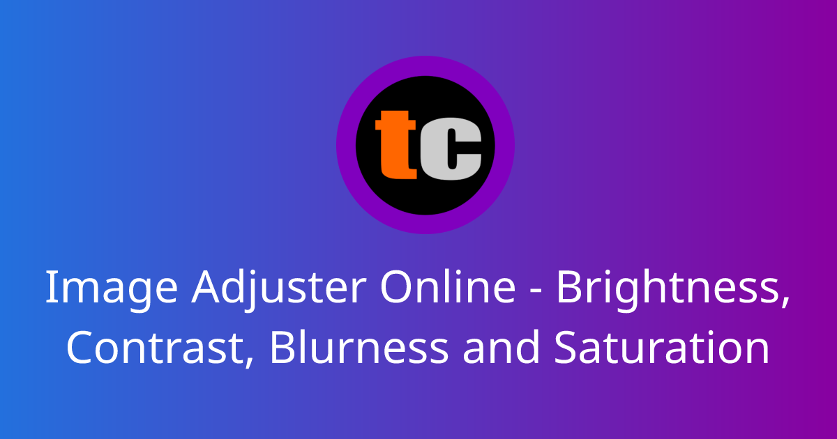 Image Adjuster Online - Brightness, Contrast, Blurness and Saturation